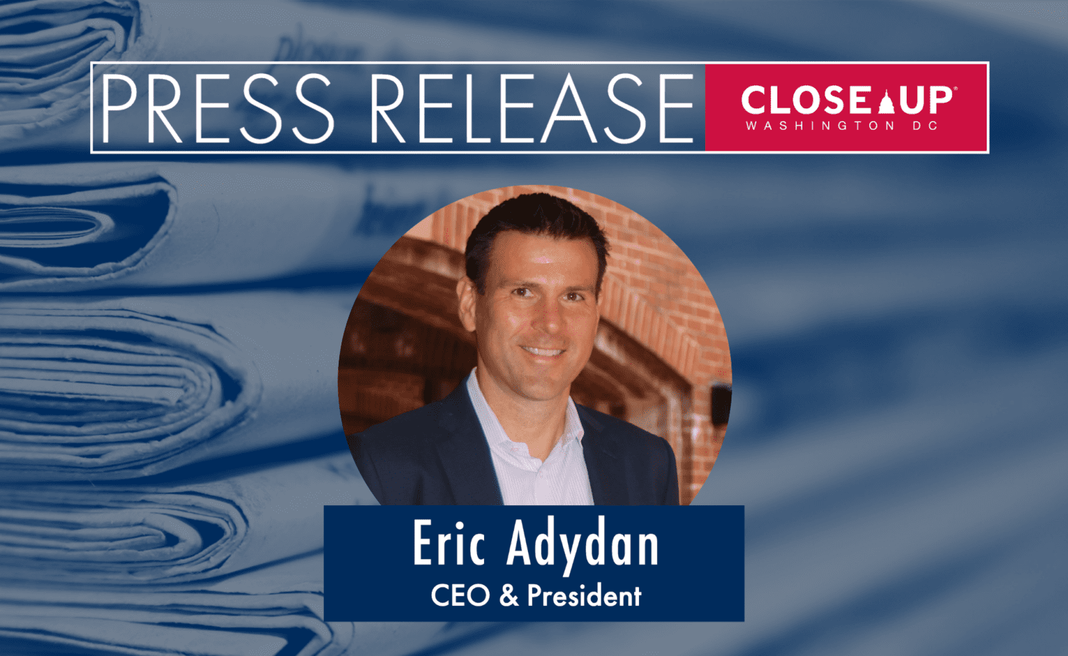 The Close Up Foundation Announces Eric Adydan as its New CEO and ...